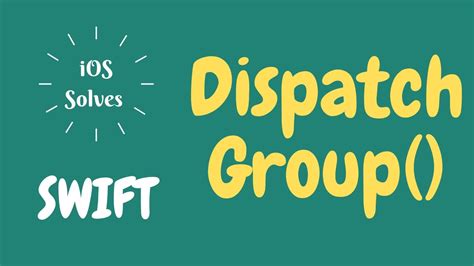 swift gcd dispatchgroup youtube