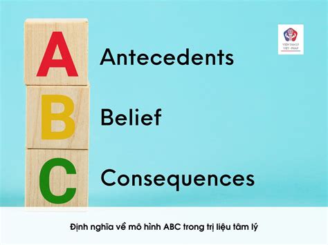 Tổng Quan Về Mô Hình ABC Trong Tâm Lý Trị Liệu