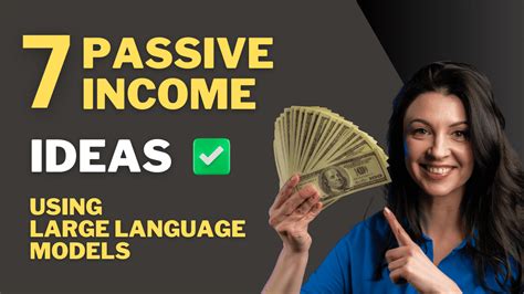 7 easy ways to make passive income with large language models dss solutions