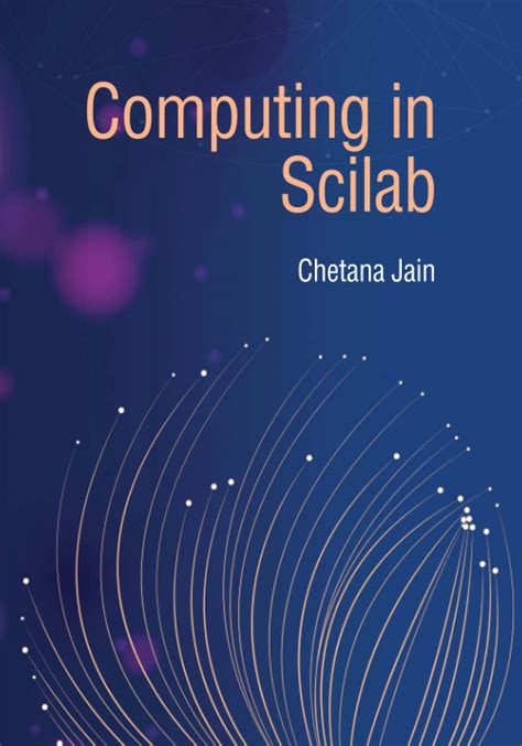 Computing In Scilab Jain Chetana 9781009214193 Books