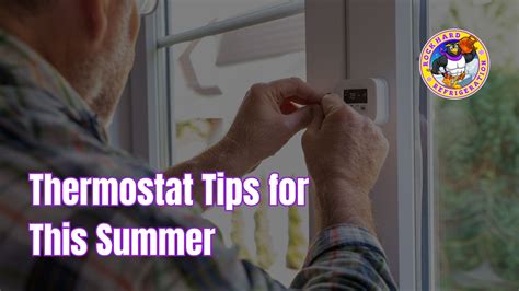 Expert Thermostat Tips For A Perfect Summer Rock Hard Refrigeration