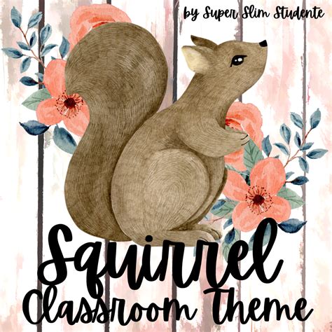 Squirrel Classroom Theme Super Slim Studente