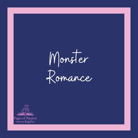 Monster Romance Pages Of Passion