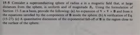 Solved 15 5 ﻿consider A Superconducting Sphere Of Radius A