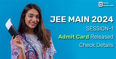 JEE Main Session 1 Admit Card 2024 Access Now Global Academician