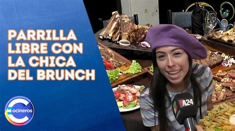 ¡visitamos Una Famosa Parrilla Libre Con La Chica Del Brunch 🥩🍗🔥 Youtube