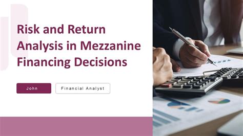 Risk And Return Analysis In Mezzanine Financing Decisions Ppt Sample St Ai