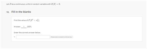 Solved Let Z Be A Continuous Uniform Random Variable With