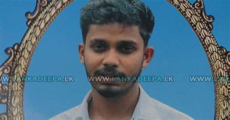 සබරගමු සිසුවාගේ මරණයට සිසුන් 15කගෙන් ප්‍රකාශ ගනී Lankadeepa Online