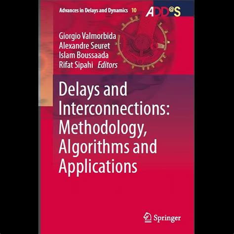 Delays And Interconnections Methodology Algorithms And Applications