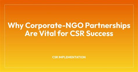 Why Corporate Ngo Partnerships Are Vital For Csr Success • Csr Education