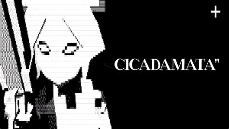 Movement Is Everything In Cicadamata Youtube
