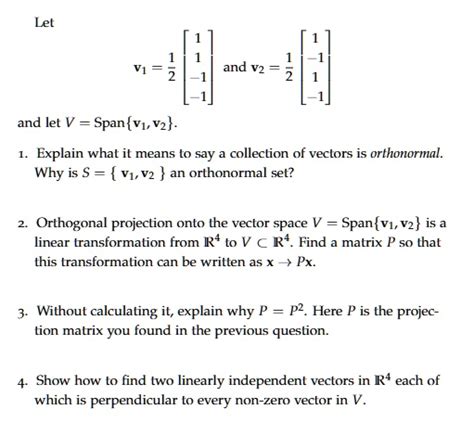 SOLVED Let And V And Let V Spanv V Explain What It Means To Say A Collection Of Vectors