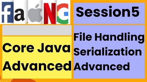 Core Java Advanced File Handling Serialization Advanced Session5