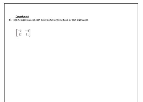 solved question 5 5 find the eigenvalues of each matrix