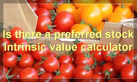 How To Use A Stock Intrinsic Value Calculator