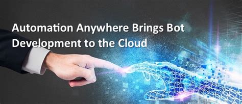 Automation Anywhere Brings Bot Development To The Cloud