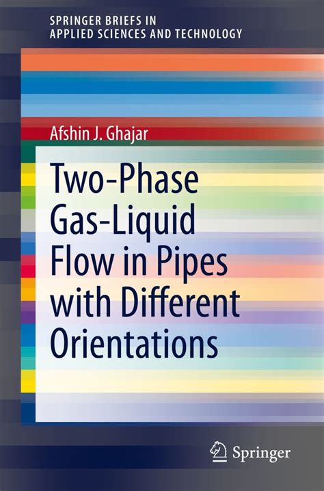 Two Phase Gas Liquid Flow In Pipes With Different Orientations Premiumjs Store