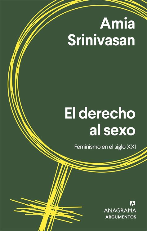 Amazon El Derecho Al Sexo Right To Sex Feminismo Para El Siglo Xxi