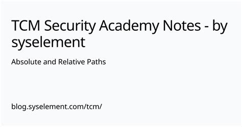 Absolute And Relative Paths Tcm Security Academy Notes By Syselement