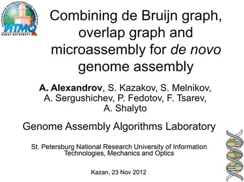 Combining De Bruijn Graph Overlap Graph And Microassembly For De Novo Genome Assembly Pptx