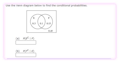 Solved Use The Venn Diagram Below To Find The Conditional
