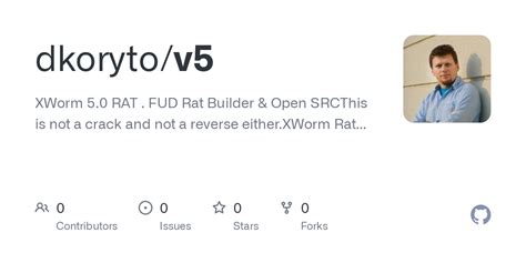Github Dkoryto V5 Xworm 5 0 Rat Fud Rat Builder And Open Srcthis Is Not A Crack And Not A