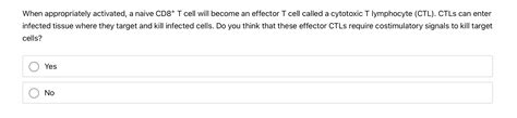 Solved When Appropriately Activated A Naive Cdt ﻿cell Will