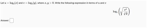 Solved Let U Log A And V Log Y Where X Y 0 Chegg Com