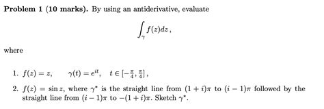 problem 1 10 marks by using an antiderivative