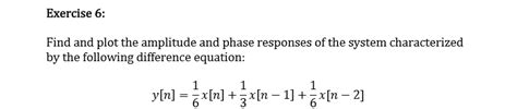 Solved Exercise Find And Plot The Amplitude And Phase Chegg