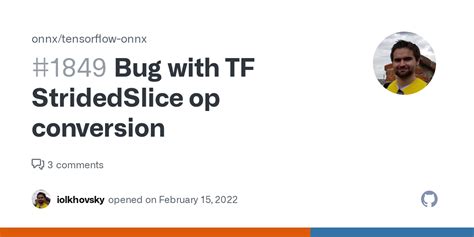 Bug With Tf Stridedslice Op Conversion · Issue 1849 · Onnxtensorflow