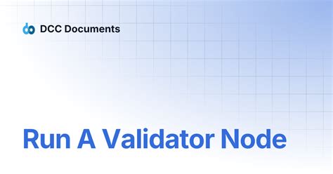 Run A Validator Node Dcc Documents