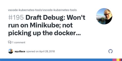 Draft Debug Wont Run On Minikube Not Picking Up The Docker Context · Issue 195 · Vscode
