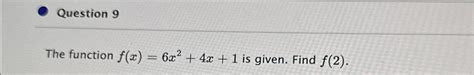 Solved Question The Function F X X X Is Given Find Chegg Com