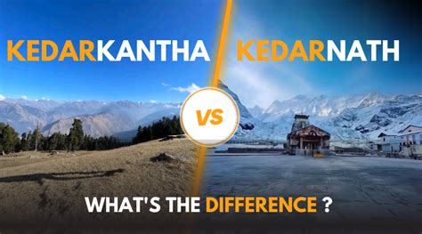 Kedarkantha Vs Kedarnath Whats The Difference