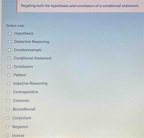 Solved Negating Both The Hypothesis And Conclusion Of A Conditional