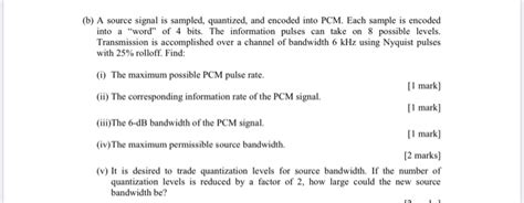 Solved B A Source Signal Is Sampled Quantized And Chegg Com