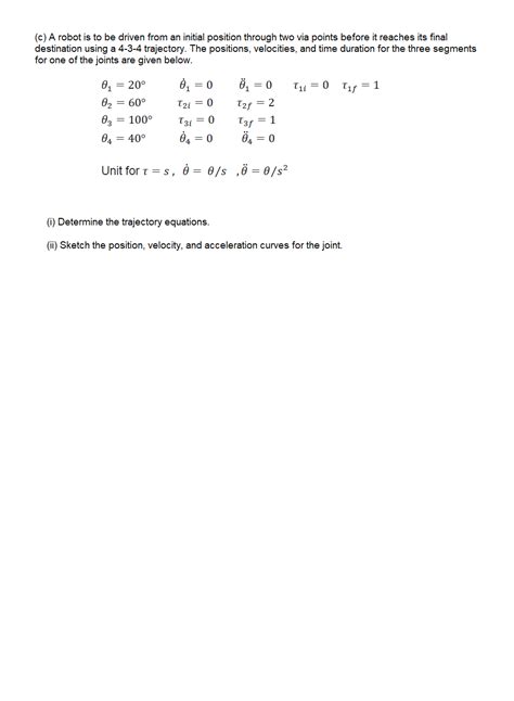 Solved C A Robot Is To Be Driven From An Initial Position