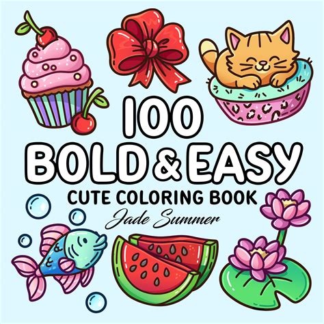 100 Bold Coloring Book Simple Easy And Large Print Designs For