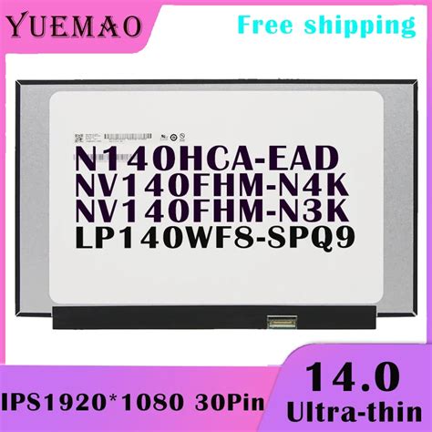 140 Slim Fhd Laptop Lcd Screen Nv140fhm N4k Nv140fhm N3k N140hca Ead
