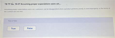 Solved Tb Tf Qu 14 07 ﻿assuming Proper Expectations Were