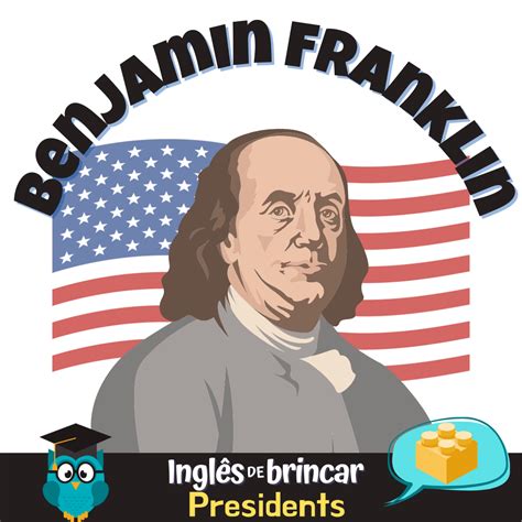 Benjamin Franklin Inglês de Brincar