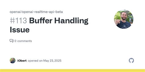Buffer Handling Issue · Issue 113 · Openaiopenai Realtime Api Beta · Github