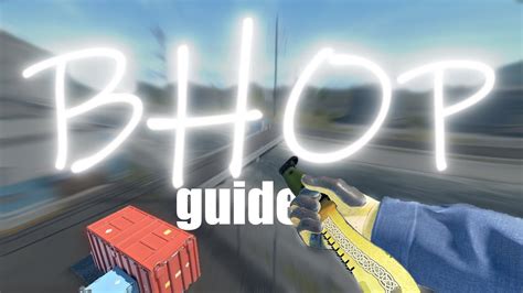BHOP Guide For CS OUTDATED YouTube