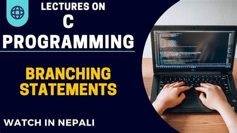 C Programming Branching Statement Youtube