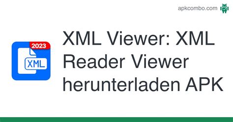 Xml Viewer Xml Reader Viewer Apk Android App Kostenloser Download