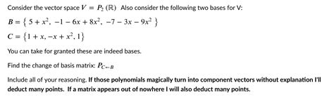 Solved Consider The Vector Space V P2 R Also Consider