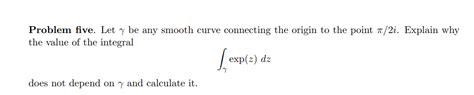 Solved Problem Five Let Y Be Any Smooth Curve Connecting Chegg