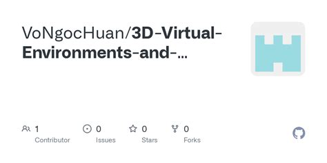 Github Vongochuan3d Virtual Environments And Applications